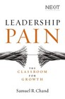 Leadership Pain: The Classroom for Growth By Samuel Chand 9780718031596 ...