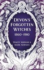 Tracey Norman Mark Norman Devon's Forgotten Witches (Paperback ...
