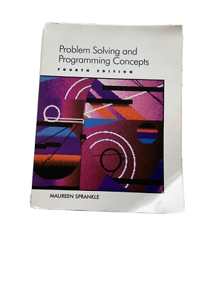 Problem Solving and Programming Concepts by Maureen Sprankle (1997 ...