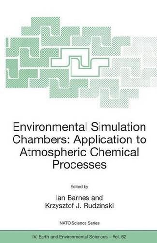 NATO Science Series: IV: Ser.: Environmental Simulation Chambers ...