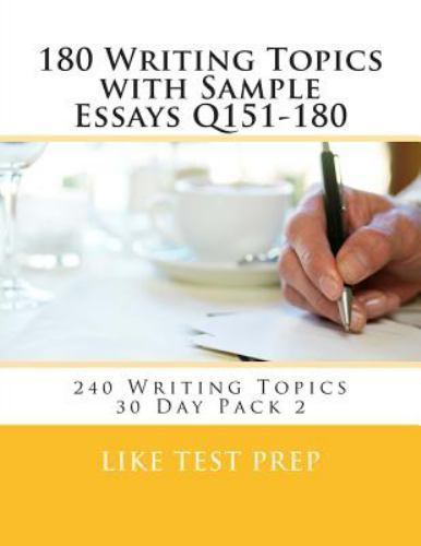 240 Writing Topics 30 Day Pack Ser.: 180 Writing Topics with Sample ...