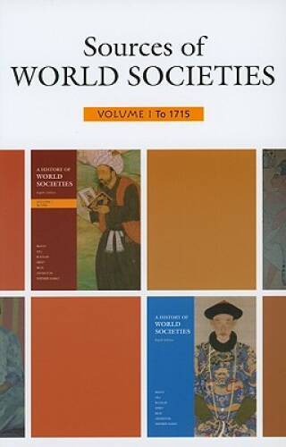 Sources of World Societies, Volume 1: To 1715 - Paperback - GOOD ...
