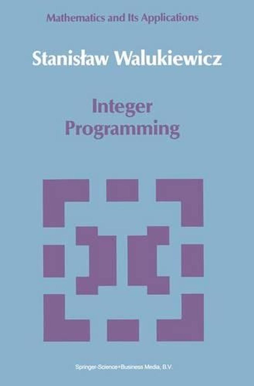 Integer Programming by Stanislav Walukiewicz (Paperback, 2010) for sale online | eBay