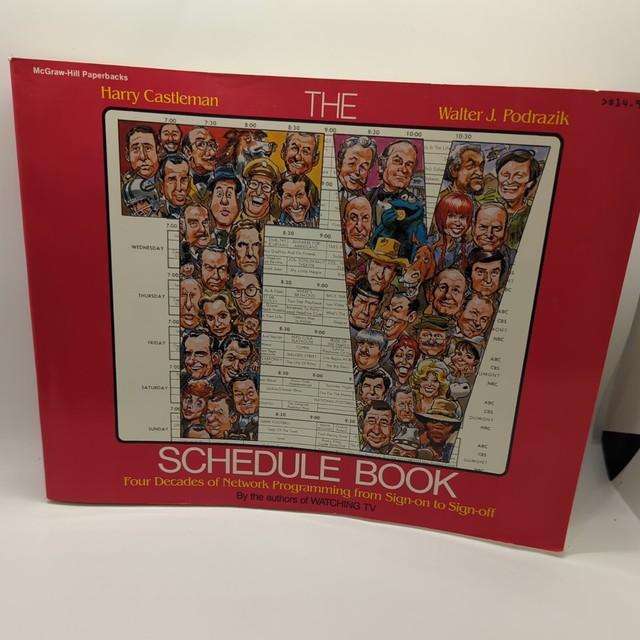 The TV Schedule Book : Four Decades of Network Programming from Sign On ...