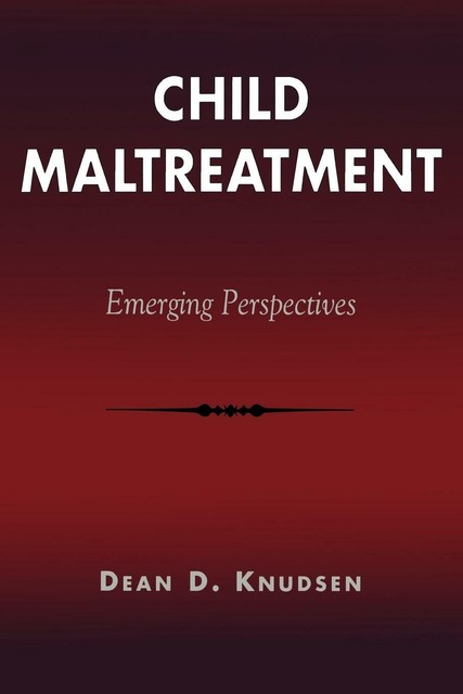 Child Maltreatment von Dean D. Knudsen (1992, Taschenbuch) online ...