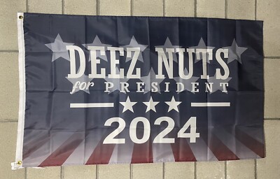 Deez Nutz For President Flag FREE SHIP 2024 Got Heem USA Independent ...