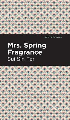 Mrs. Spring Fragrance by Sui Sin Far (2021, Hardcover) for sale online ...