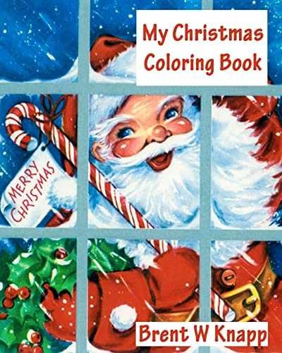 My Christmas Coloring Book - Paperback, by Knapp Brent W - Good ...