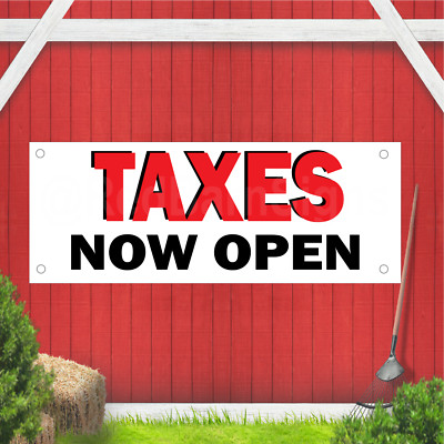 Taxes Now Open Indoor Outdoor Vinyl Banner Design | eBay