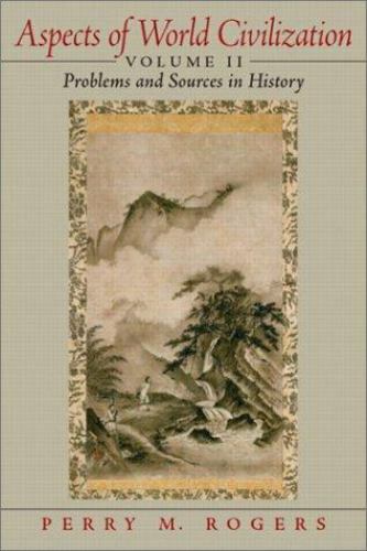 Aspects of World Civilization: Problems and Sources in History, Volume ...