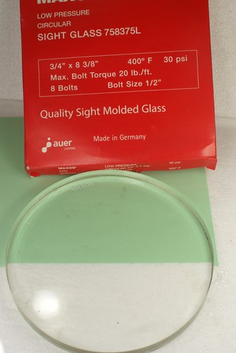 MAXOS LOW PRESSURE CIRCULAR SIGHT GLASS 3/4" x 8-3/8" 30 PSI MODEL 8488 ...