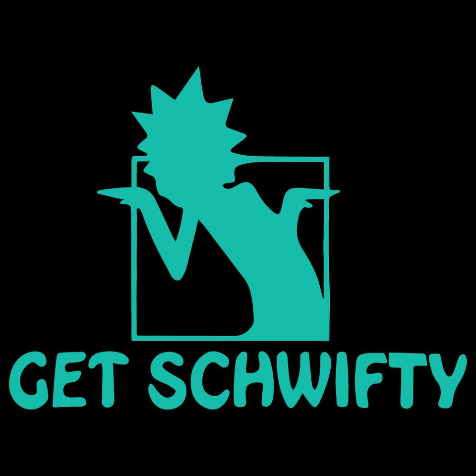 6.5" GET SCHWIFTY Vinyl Decal Sticker Car Window Laptop Rick & Morty ...