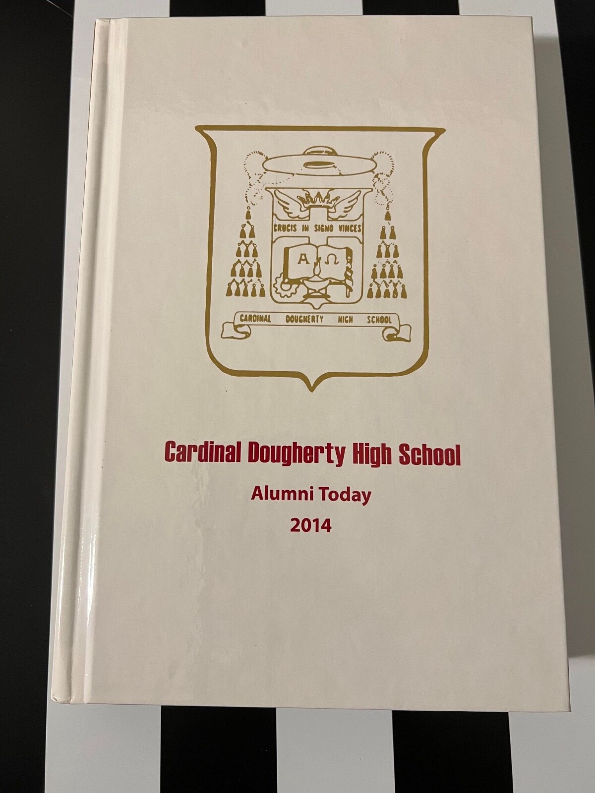 Cardinal Dougherty High School (Alumni today 2014), Hardcover | eBay