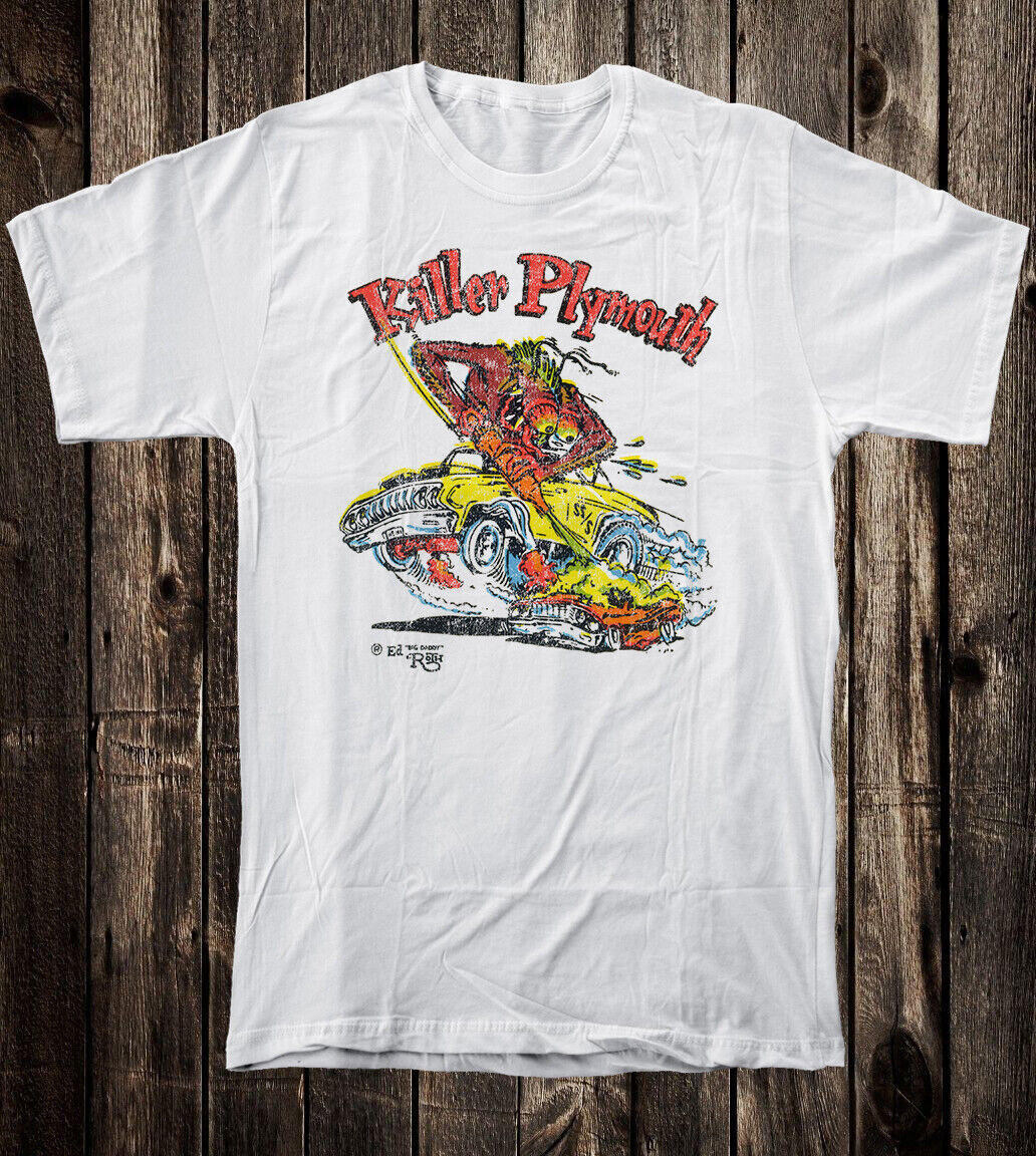 Retro Hot Rod T Shirt Tee 100% Cotton Ed Big Daddy Roth Killer Plymouth ...