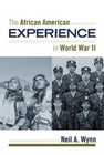The African American Experience during World War II (The African ...