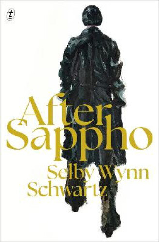After Sappho: Longlisted for the 2022 Booker Prize by Selby Wynn ...