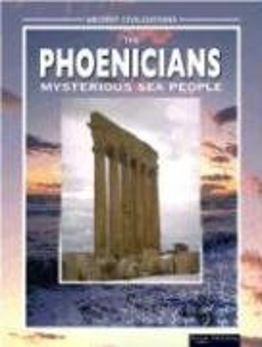 The Phoenicians : The Mysterious Sea People Library Binding Kathe ...