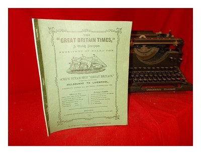 THE GREAT BRITAIN TIMES The "Great Britain Times, " a weekly newspaper ...