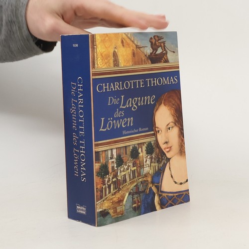 Die Lagune des Löwen: Historischer Roman | Charlotte Thomas 3404163494 ...