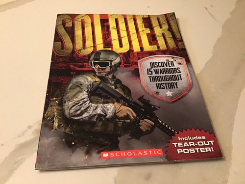 SOLDIER: DISCOVER 15 WARRIORS THROUGHOUT HISTORY By Paul Beck | eBay