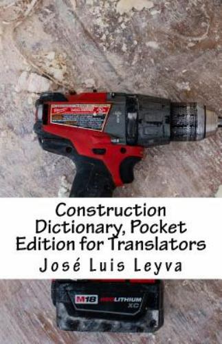 Construction Dictionary, Pocket Edition for Translators : English ...