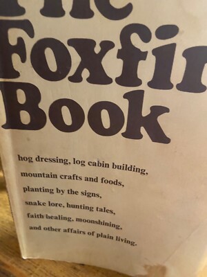 The Foxfire Book by Eliot Wigginton, 1972 Anchor Books | eBay
