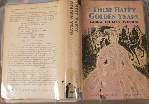 First ed, These Happy Golden Years, E-B. HC, DJ. Laura Ingalls Wilder ...