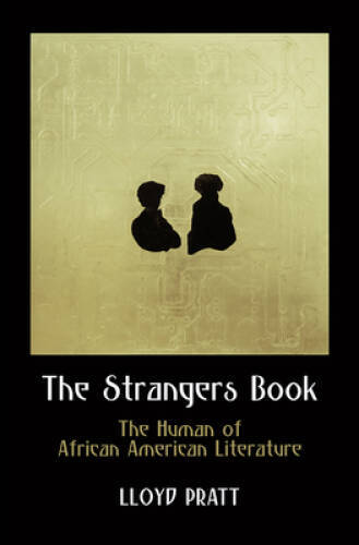 The Strangers Book: The Human of African American Literature (Haney ...