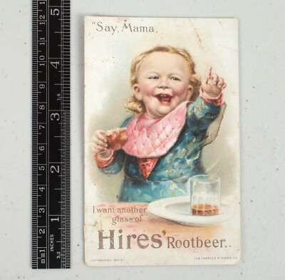 Vintage Victorian Hires Root Beer Trade Card Say Mama I Want Another ...