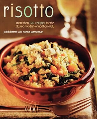 Risotto: More Than 100 Recipes for ..., Barrett, Judith | eBay