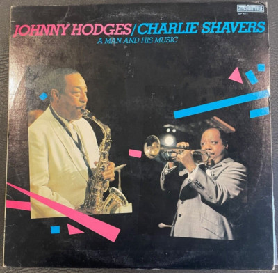 Johnny Hodges/Charlie Shavers - A Man And His Music SLP 4073 Jazz LP EX ...