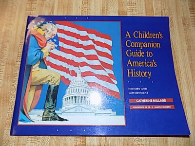 "A Childrens Companion Guide to Americas History" + Government ...