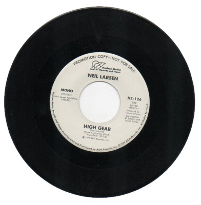 NEIL LARSEN 45 RPM Promo Record "HIGH GEAR" Stereo/Mono Jazz Rock Soul ...
