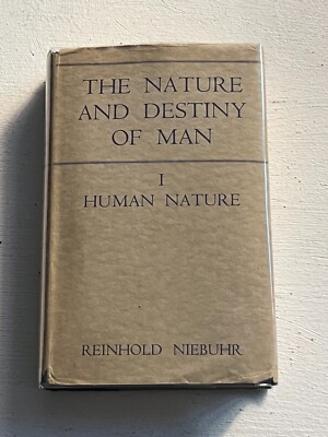 Reinhold Niebuhr Nature & Destiny of Man Vol 1 Human Nature ASSOCIATION ...