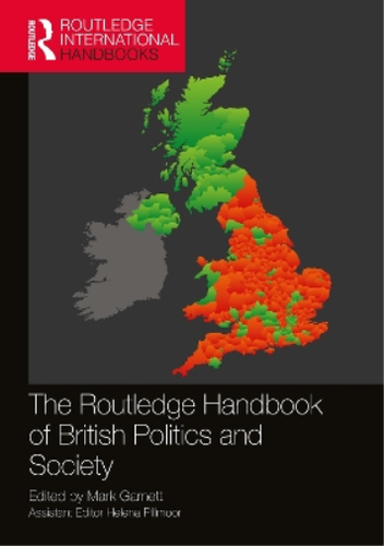 Mark Garnett The Routledge Handbook of British Politics and Society ...