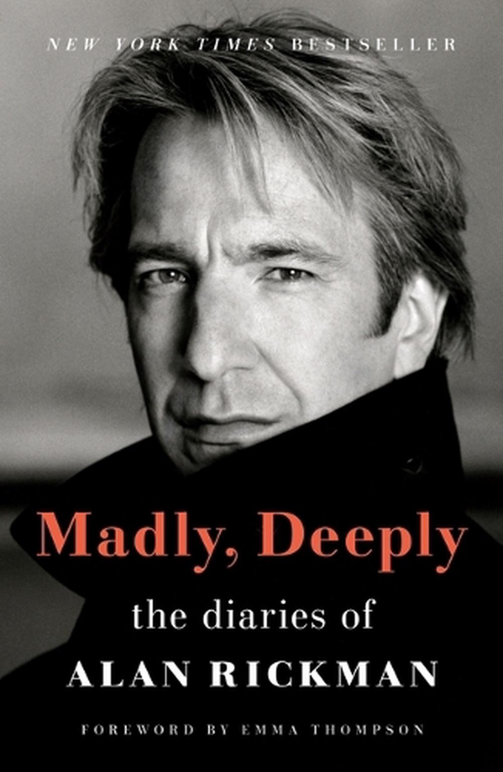 Madly, Deeply: The Diaries of Alan Rickman by Alan Rickman (English ...