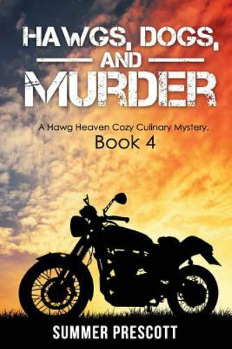 Hawg Heaven Cozy Culinary Mysteries Ser.: Hawgs, Dogs, and Murder by ...