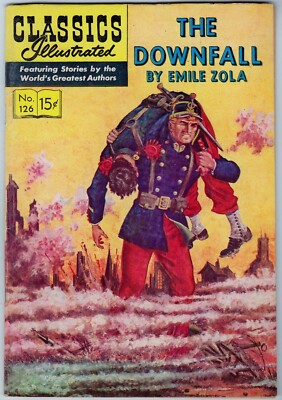 Classics Illustrated #126 The Downfall by Emile Zola 1st Ed HRN 125 ...