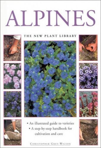 Alpines (New Plant Library) by Grey-Wilson, Christopher Hardback Book ...