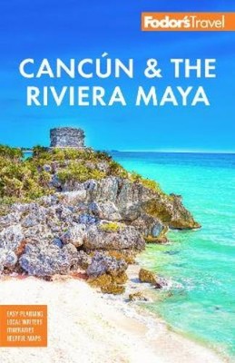 Fodor's Travel Guides Fodor's Cancun & the Riviera Maya (Poche) | eBay