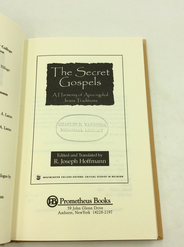 THE SECRET GOSPELS: A Harmony of Apocryphal Jesus Traditions by R ...