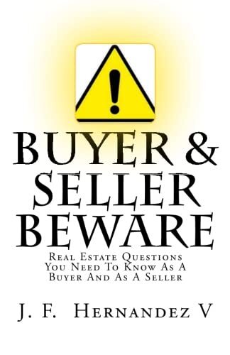 Buyers & Sellers Beware: Real Estate Questions You Need To Know As A ...