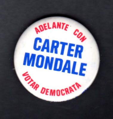 Adelante Con Carter Mondale Button | eBay