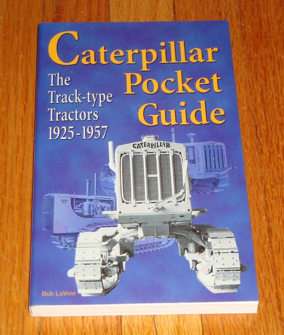 New Caterpillar Pocket Guide The Track-type Tractors 1925-1957 Book ...