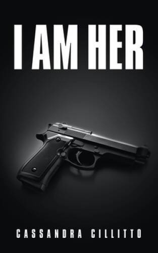 I Am Her - Paperback By Cillitto, Cassandra - GOOD 9781982255510 | eBay