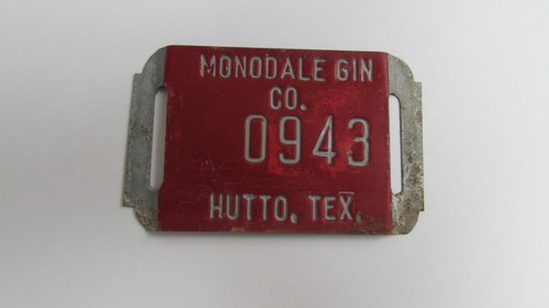 Vintage Metal Cotton Bale Tag MONODALE GIN CO. HUTTO, TEXAS Ginning ...