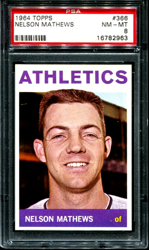 1964 Topps #366 NELSON MATHEWS Kansas City Athletics PSA 8 NM-MT LOW ...