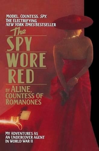 Aline Countess of Romanones The Spy Wore Red (Taschenbuch) (US IMPORT ...
