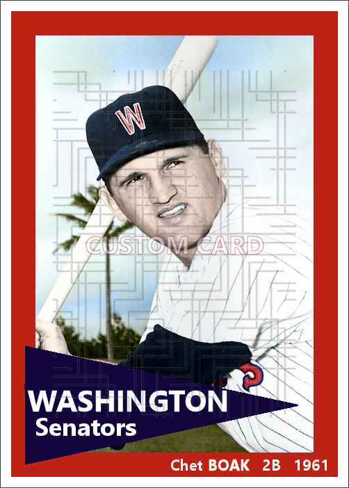 Chet Boak - 1961 Washington Senators - 2.5 x 3.5 custom card (blank ...