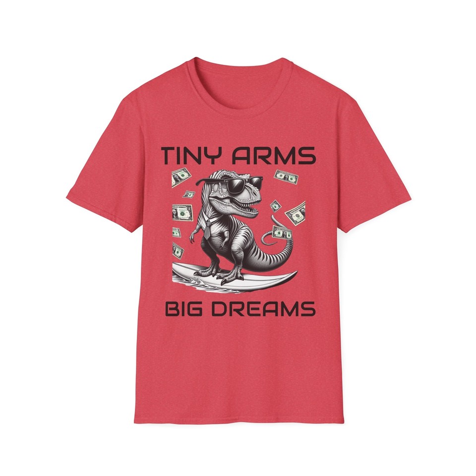 Tiny Arms Big Dreams Funny T Rex Unisex Softstyle T-Shirt, Dinosaur ...